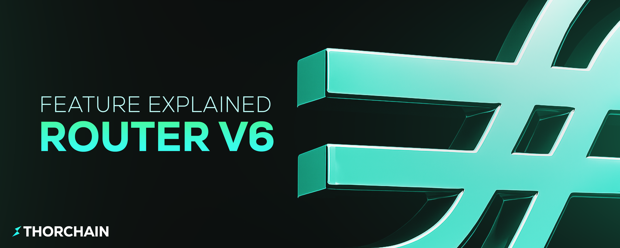 THORChain’s Router v6: A Stateless Step Forward for Cross-Chain Liquidity